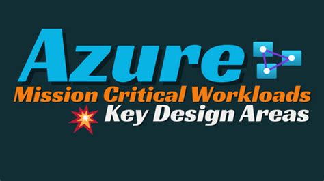 Ensuring Reliability Azure For Mission Critical Workloads🚀 Cloud Diary