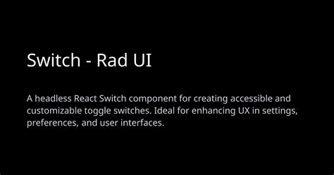 Switch Rad Ui Rad Ui