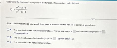 solved determine the horizontal asymptote of the function