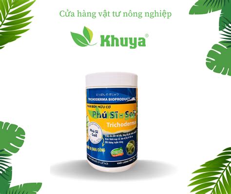Phú Sĩ Soil Trichoderma 1kg CỬa HÀng VẬt TƯ NÔng NghiỆp Khuya