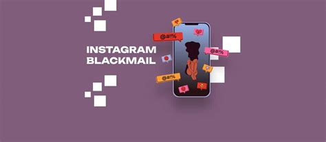 Steps For Victims To Stop Blackmail On Instagram