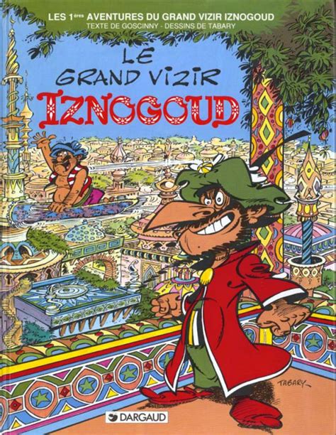 Iznogoud Tome 1 Le Grand Vizir Iznogoud Dargaud Goscinny René Tabary Jean ••