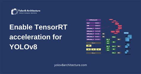 Enable Tensorrt Acceleration For Yolov8 Explained