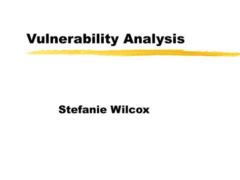 PPT Vulnerability Analysis PowerPoint Presentation Free Download ID 5323697