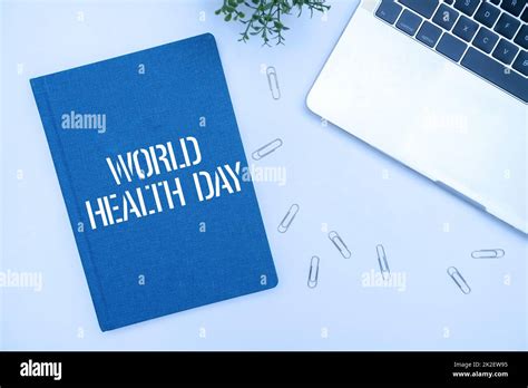 Handwriting Text World Health Day Business Concept World Health Day