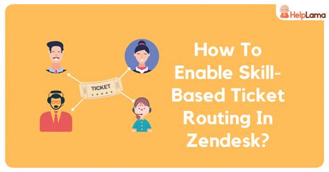 How To Enable Skill Based Ticket Routing In Zendesk