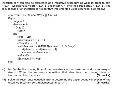 Solved Insertion Sort Can Also Be Expressed As A Recursive
