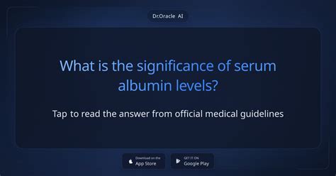 What Is The Significance Of Serum Albumin Levels