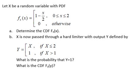 solved let be a random variable with pdf fx x determine