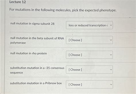 solved lecture 12for mutations in the following molecules