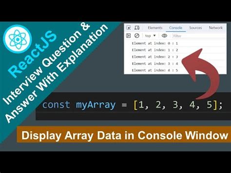 React Interview Questions and Answers: Create an array, fetch it's data and display in console ...