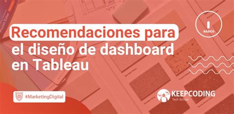 diseño de dashboard en tableau guía completa [2025]
