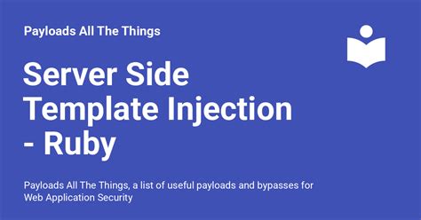 Server Side Template Injection Ruby Payloads All The Things