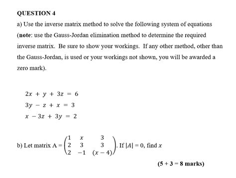 Solved QUESTION A Use The Inverse Matrix Method To Solve Chegg