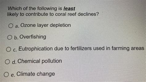 Solved Which Of The Following Is Least Likely To Contribute