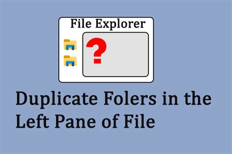 Duplicate Folders In The Left Pane Of File Explorer Here Are Fixes