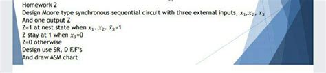 Solved Homework 2 Design Moore Type Synchronous Sequential