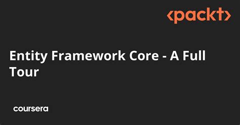 Entity Framework Core A Full Tour Coursera