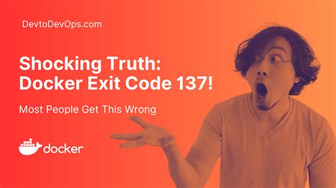 Docker Container Exit Code 137 Causes Fixes And Best Practices