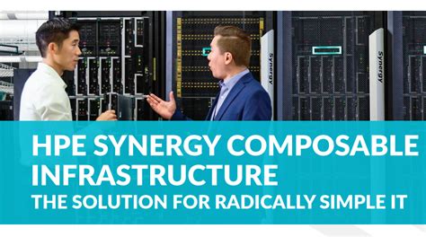 Hpe Synergy Composable Infrastructure The Solution For Radically Simple