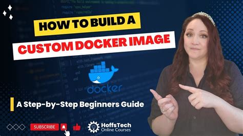 How To Build A Custom Docker Image A Step By Step Guide Docker