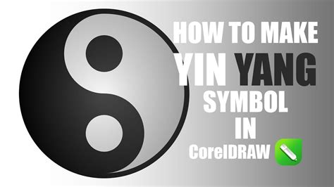 How To Make Yin Yang Symbol In Coreldraw Youtube