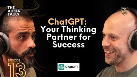 Chatgpt Your Thinking Partner For Success With Fahed Bizzari 4k