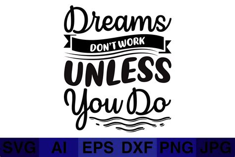 Dreams Dont Work Unless You Do Gráfico Por Svg Cut Files · Creative Fabrica