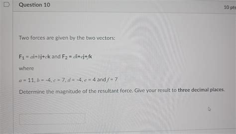 solved two forces are given by the two vectors f1 ai bj ck