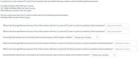 Consider Two Cache Systems C And C Connected To The Chegg Com