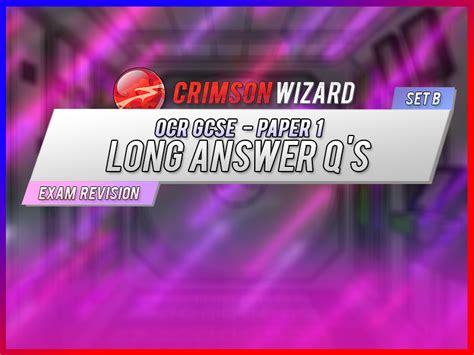 Long Answer Practice Set B OCR GCSE J277 Teaching Resources