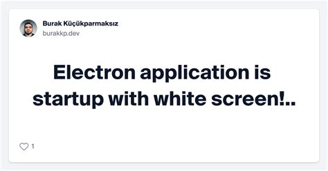 Electron Application Is Startup With White Screen