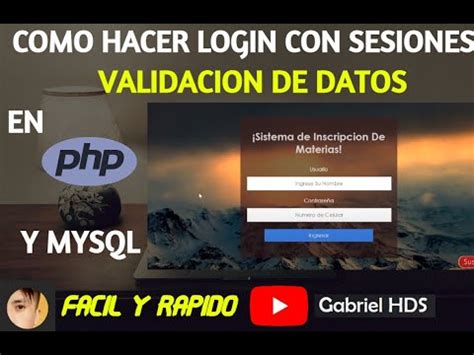 Validación de usuario y contraseña en PHP y MySQL MySQL YA