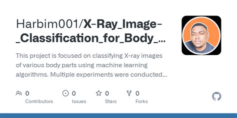 GitHub Harbim X Ray Image Classification For Body Parts This Project Is Focused On