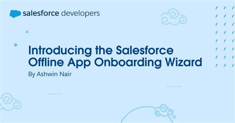 Introducing The Salesforce Offline App Onboarding Wizard Codeyapps