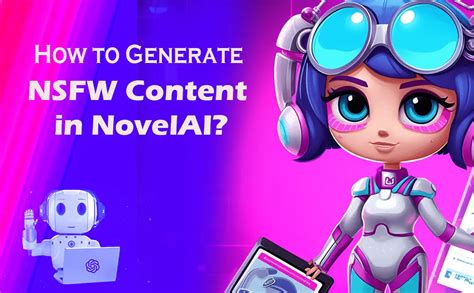 How To Generate NSFW Content In NovelAI Aitechtonic