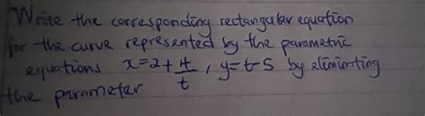 Solved Write The Corresponding Rectangular Equationfor The