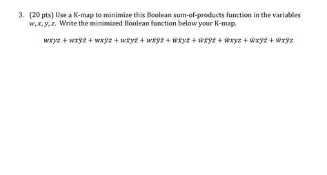 Solved 3 20 Pts Use A K Map To Minimize This Boolean