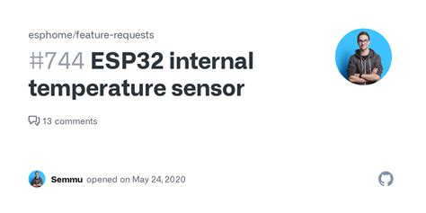 Esp32 Internal Temperature Sensor · Issue 744 · Esphomefeature Requests · Github