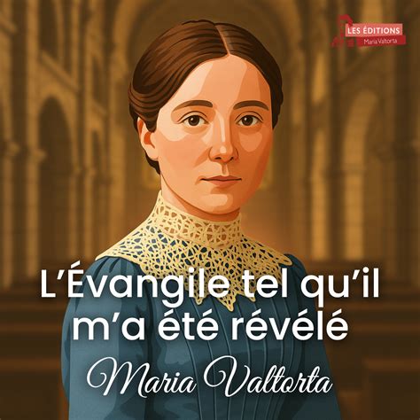 LÉvangile Tel Quil Ma été Révélé Maria Valtorta • Podcast • Éditions Maria Valtorta