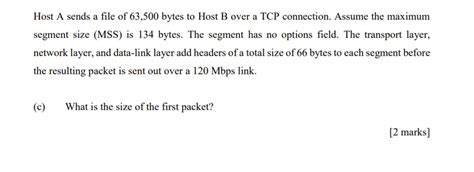 Solved Host A Sends A File Of 63500 Bytes To Host B Over A