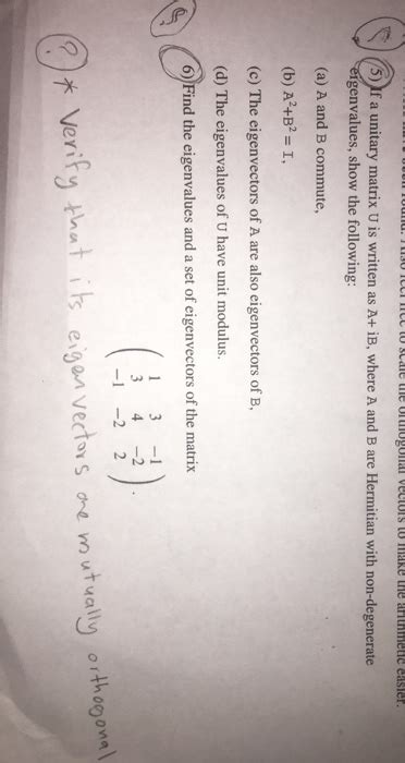 solved 5 if a unitary matrix u is written as a ib where a