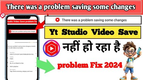 There Was A Problem Saving Some Changes Yt Studio How To Edit Videos In Yt Studeo YouTube