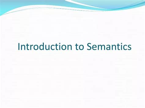 Ppt Introduction To Semantics Powerpoint Presentation Free Download