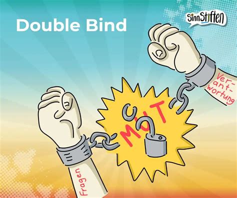 Double Bind Widersprüchliche Doppelbotschaften