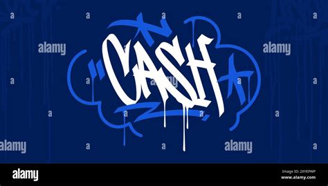 Trendy Word Cash Abstract Hip Hop Hand Written Graffiti Urban Style