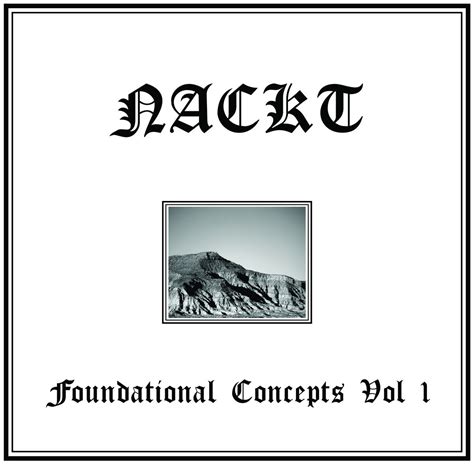 Nackt Foundational Concepts Vol1 10 1 2 3 4 Go Records
