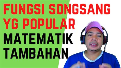 Matematik Tambahan SPM - FUNGSI SONGSANG Soalan Popular - YouTube