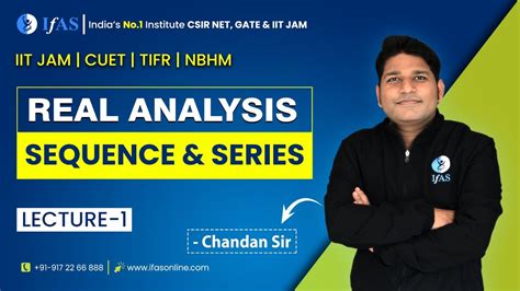 Sequence And Series In Real Analysis L 1 Iit Jam Youtube