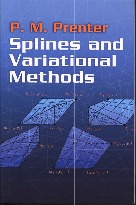Splines And Variational Methods Dover Books On Mathematics Illustrated Prenter P M